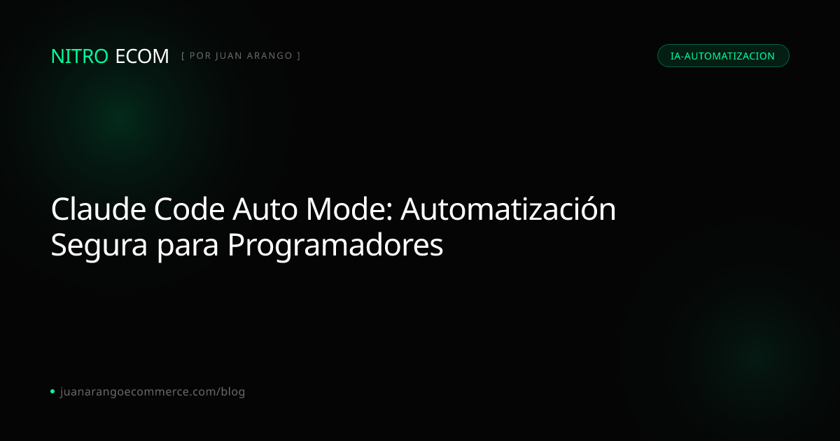 Claude Code Auto Mode: Automatización Segura para Programadores | Blog ...